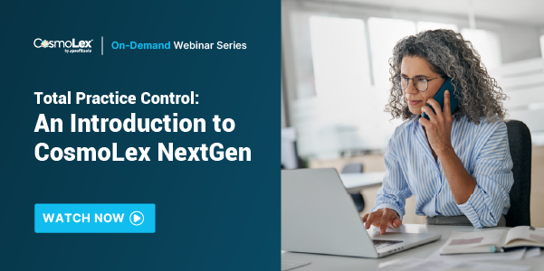 Webinar - Total Practice Control: An Introduction to CosmoLex NextGen